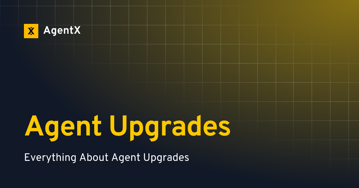 Agent Upgrades | AgentX
